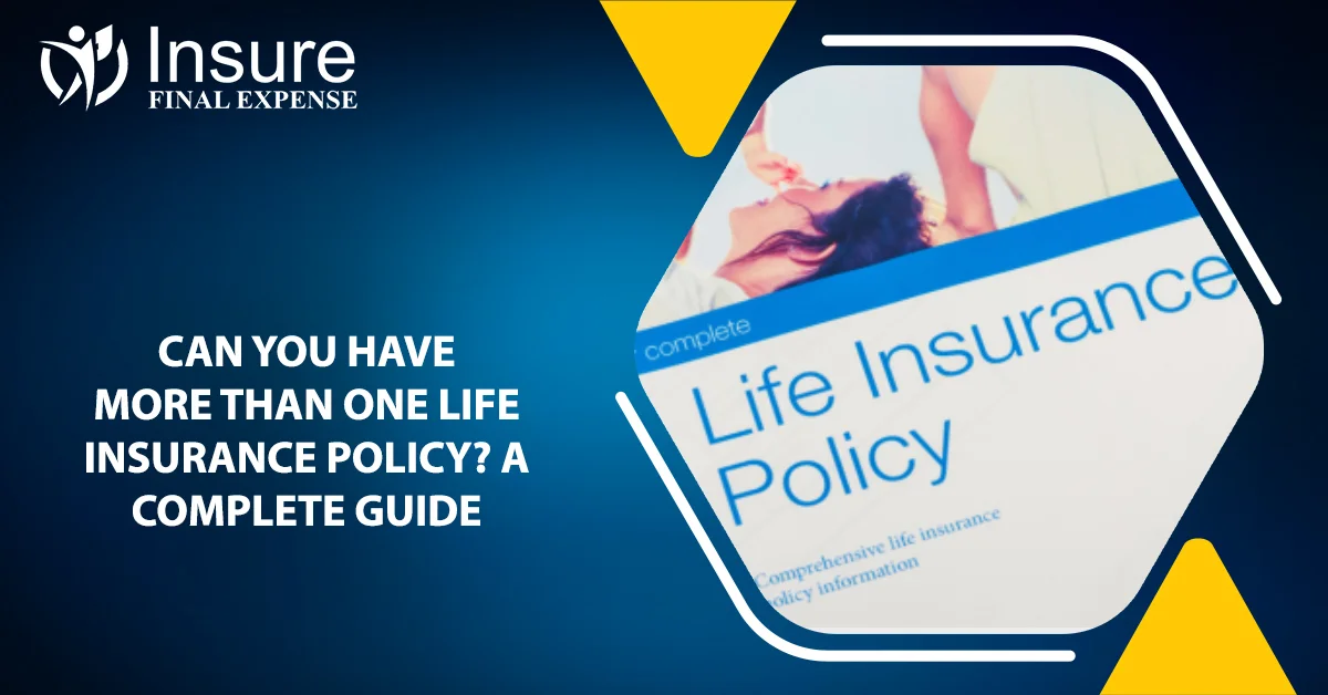 Can You Have More Than One Life Insurance Policy