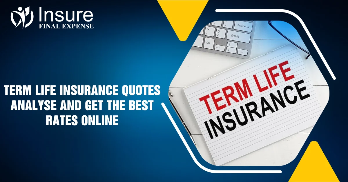 Term Life Insurance Quotes: Compare Rates & Save Money