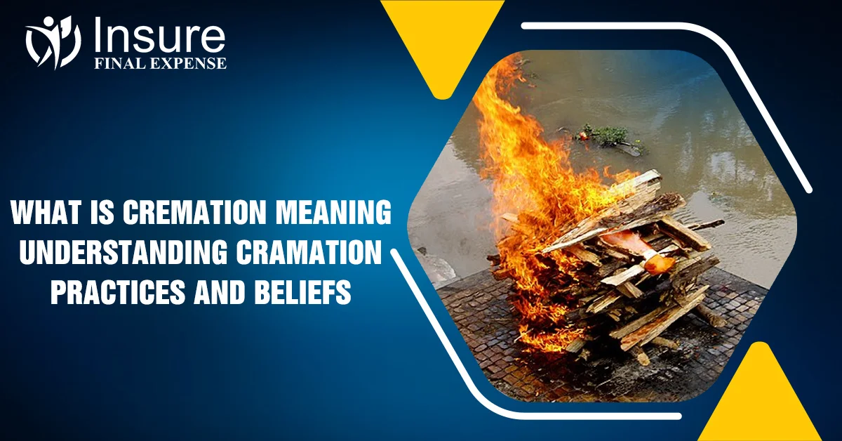 Cremation Meaning Explained | What Does Cremation Mean