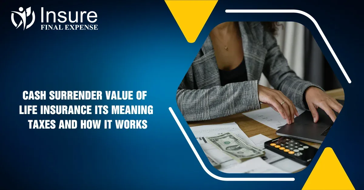 Life Insurance Cash Surrender Value: Meaning, Taxes & Tips